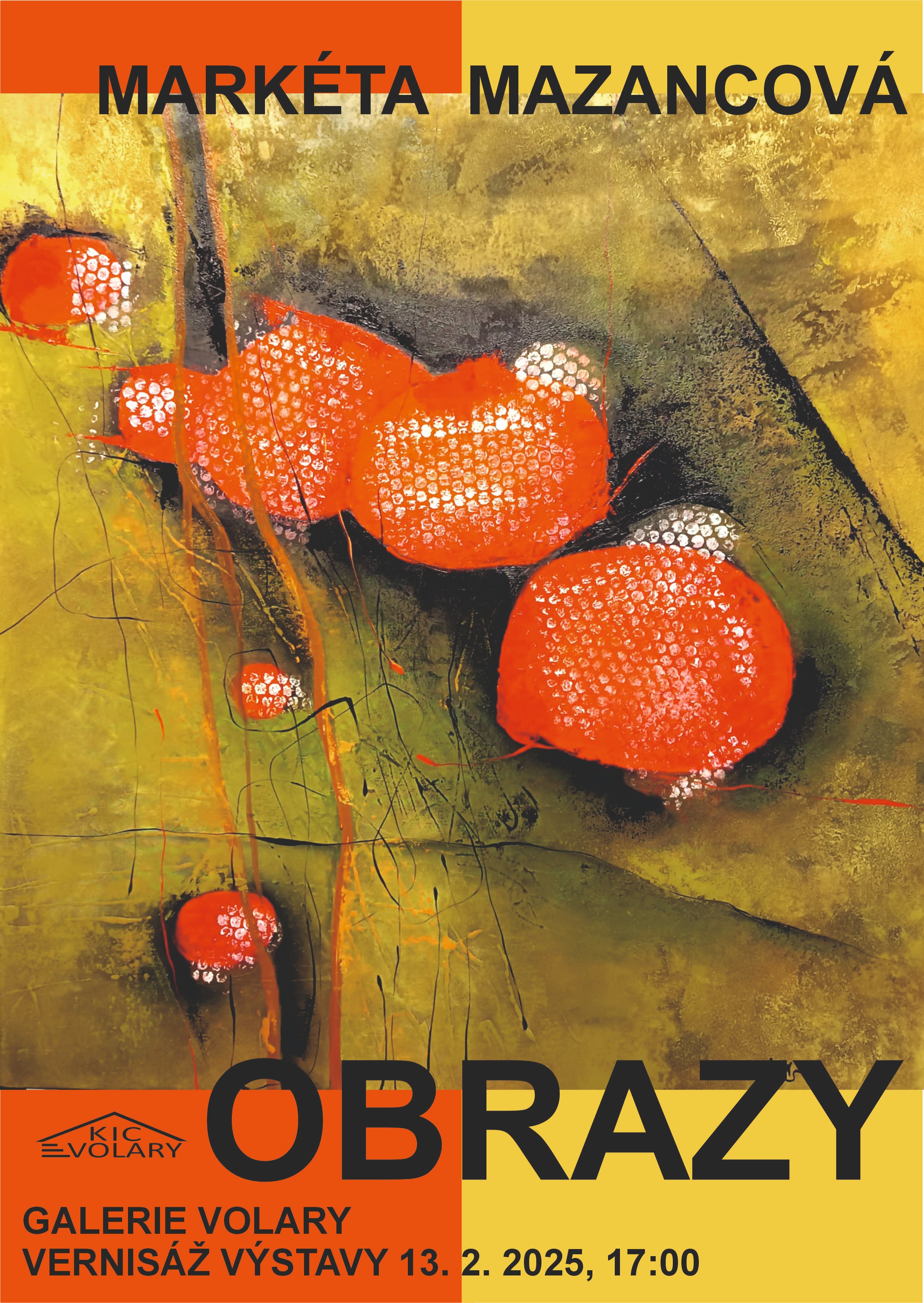 Vernisáž výstavy Obrazy : Markéta Mazancová | KIC Volary